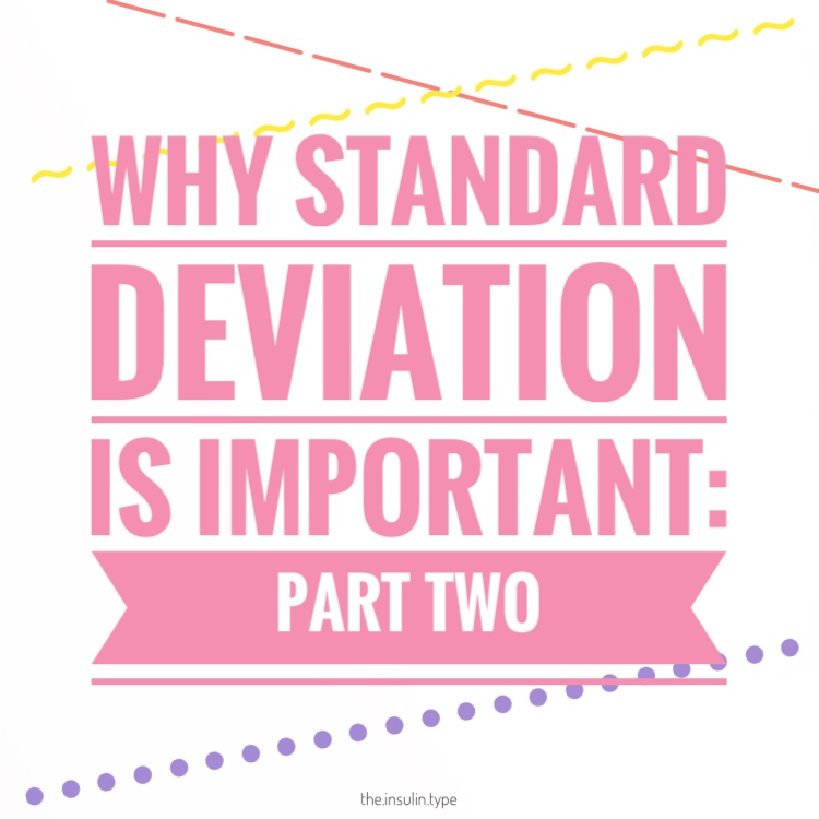Why Standard Deviation is Important: Part Two